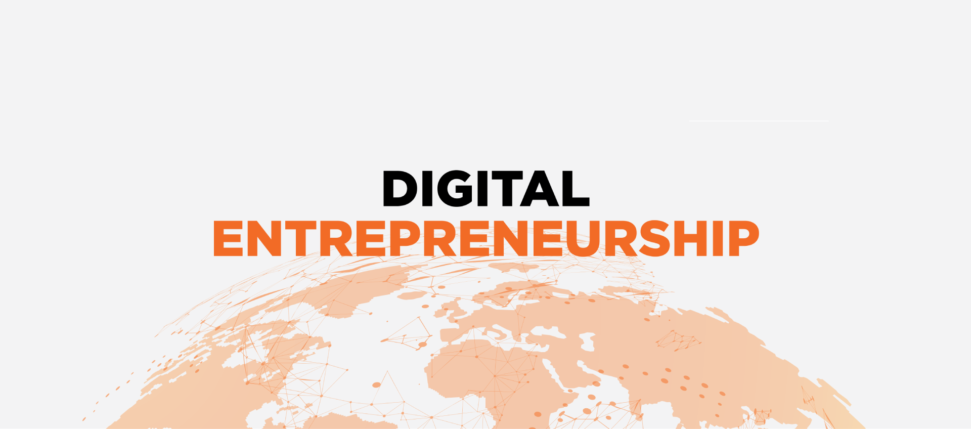 Digital Entrepreneurship Program – Global Digital Talent